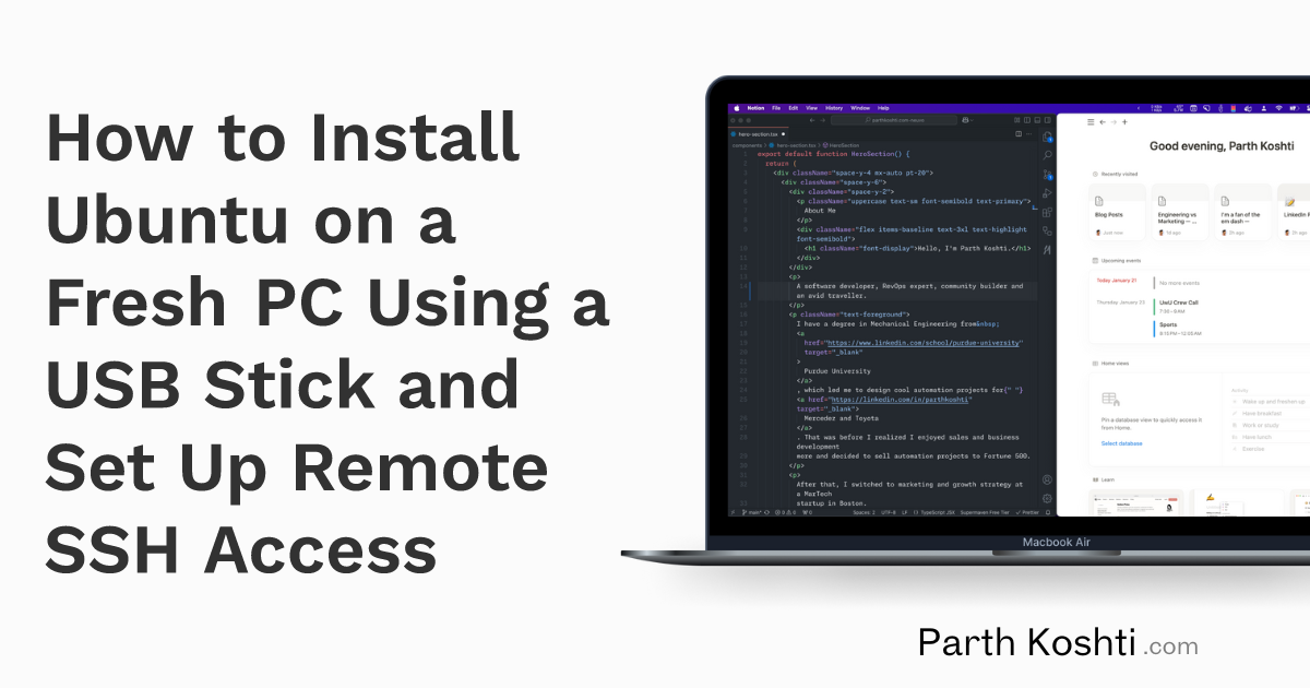 How to Install Ubuntu on a Fresh PC Using a USB Stick and Set Up Remote SSH Access | Parth Koshti